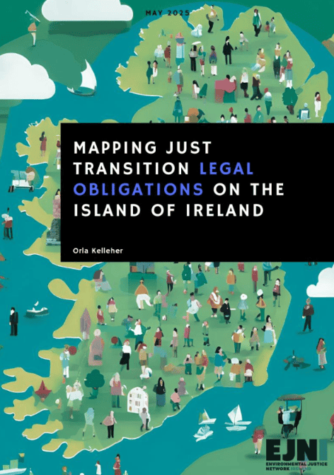 Mapping Just Transition legal obligations on the island of Ireland - EJNI